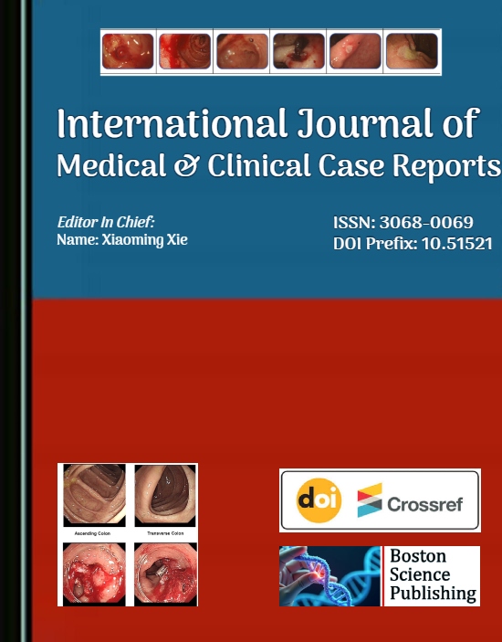 International Journal Of Medical And Clinical Case Reports | Boston ...